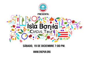 La Escuela Nacional de Circo de Puerto Rico presenta Isla Bonita Circus ...